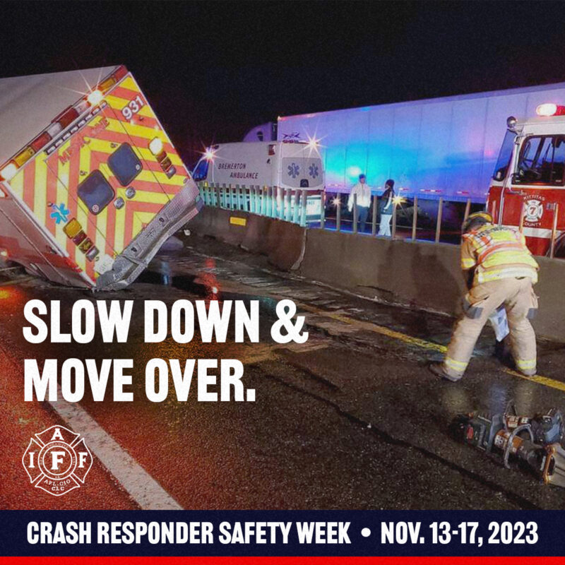 Crash Responder Safety Week - IAFF