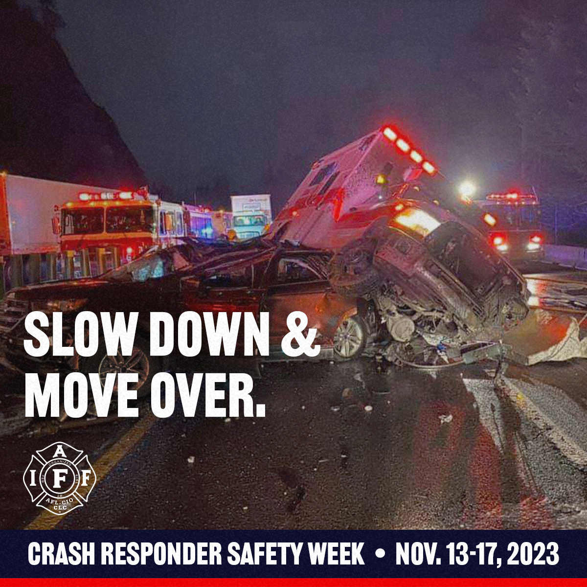 Crash Responder Safety Week - IAFF