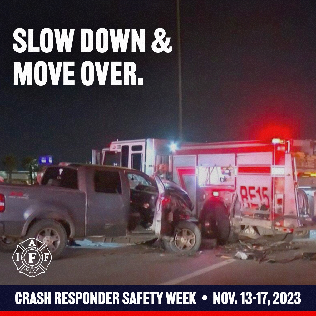 Crash Responder Safety Week - IAFF