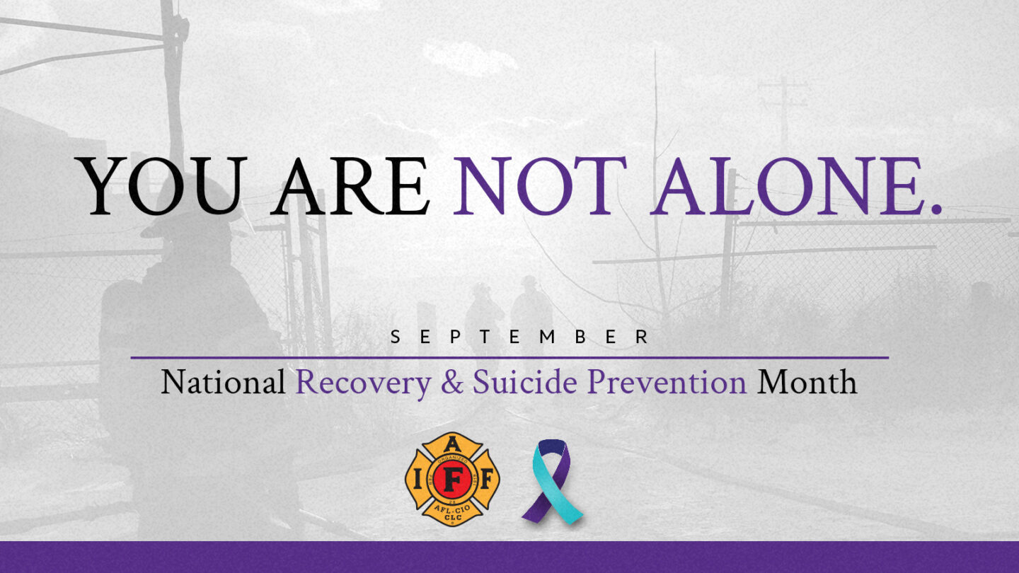 Recovery and Suicide Prevention Month - IAFF