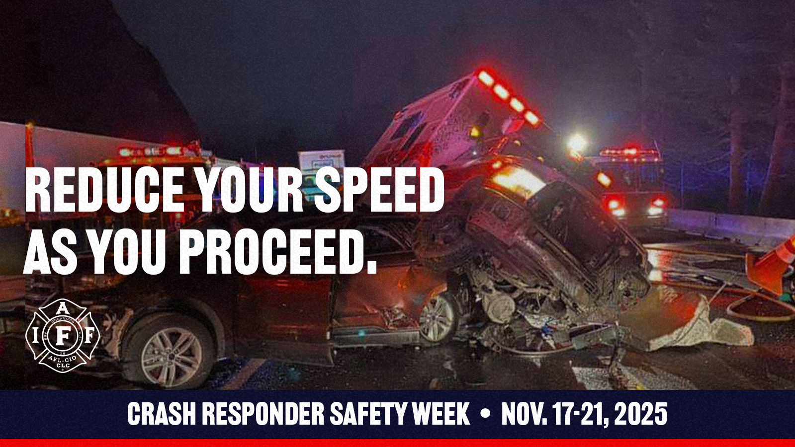 Crash Responder Safety Week - IAFF