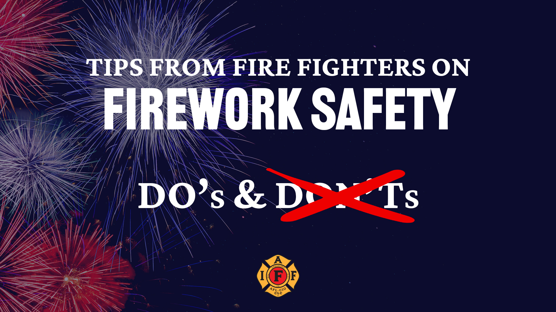 Firework Safety - IAFF