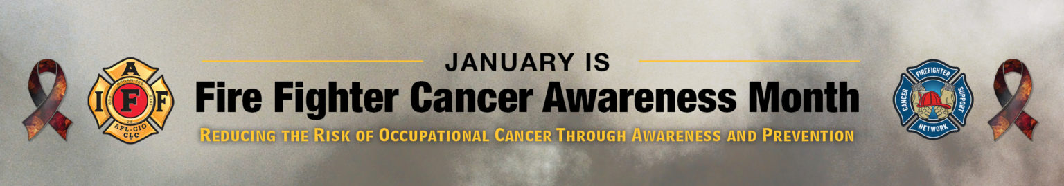 Fire Fighter Cancer Awareness Month - IAFF
